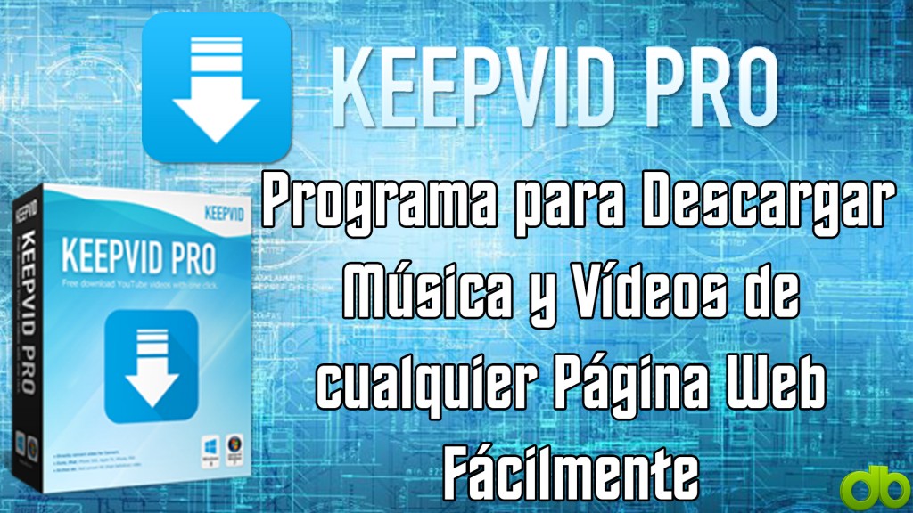 KeepVid Pro | Descargar música y vídeos de cualquier sitio en Internet ...